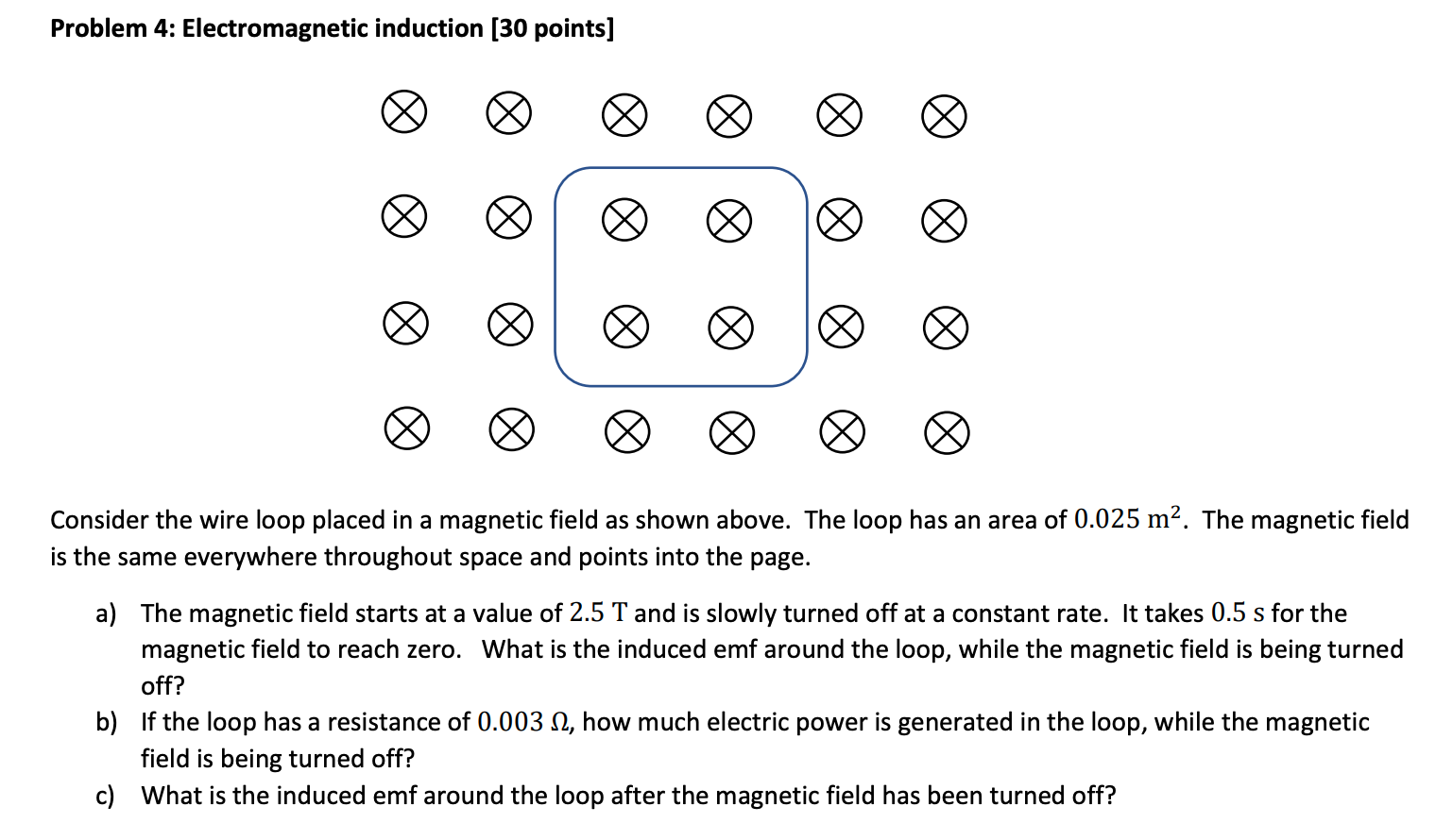 Solved Problem 4: Electromagnetic induction (30 points] w ♡ | Chegg.com