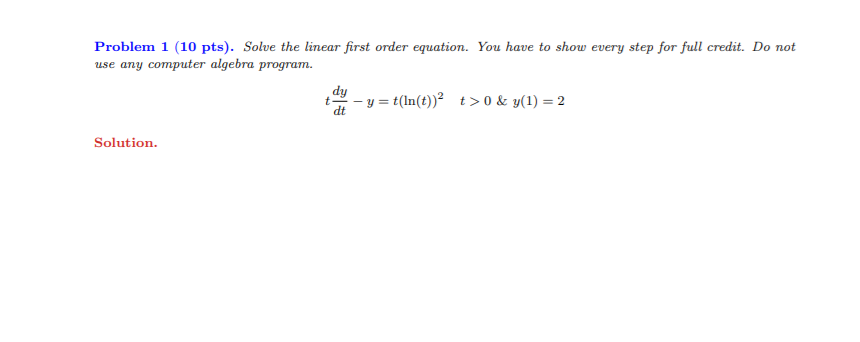 Solved Problem 1 (10 pts). Solve the linear first order | Chegg.com