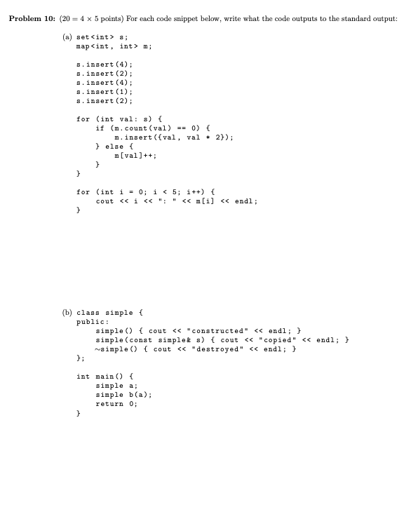 (Solved) : Problem 10 20 4 X 5 Points Code Snippet Write Code Outputs ... (Solved) : Problem 10 20 4 X 5 Points Code Snippet Write Code Outputs ...
