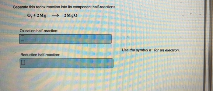 Solved Separate this redox reaction into its component | Chegg.com