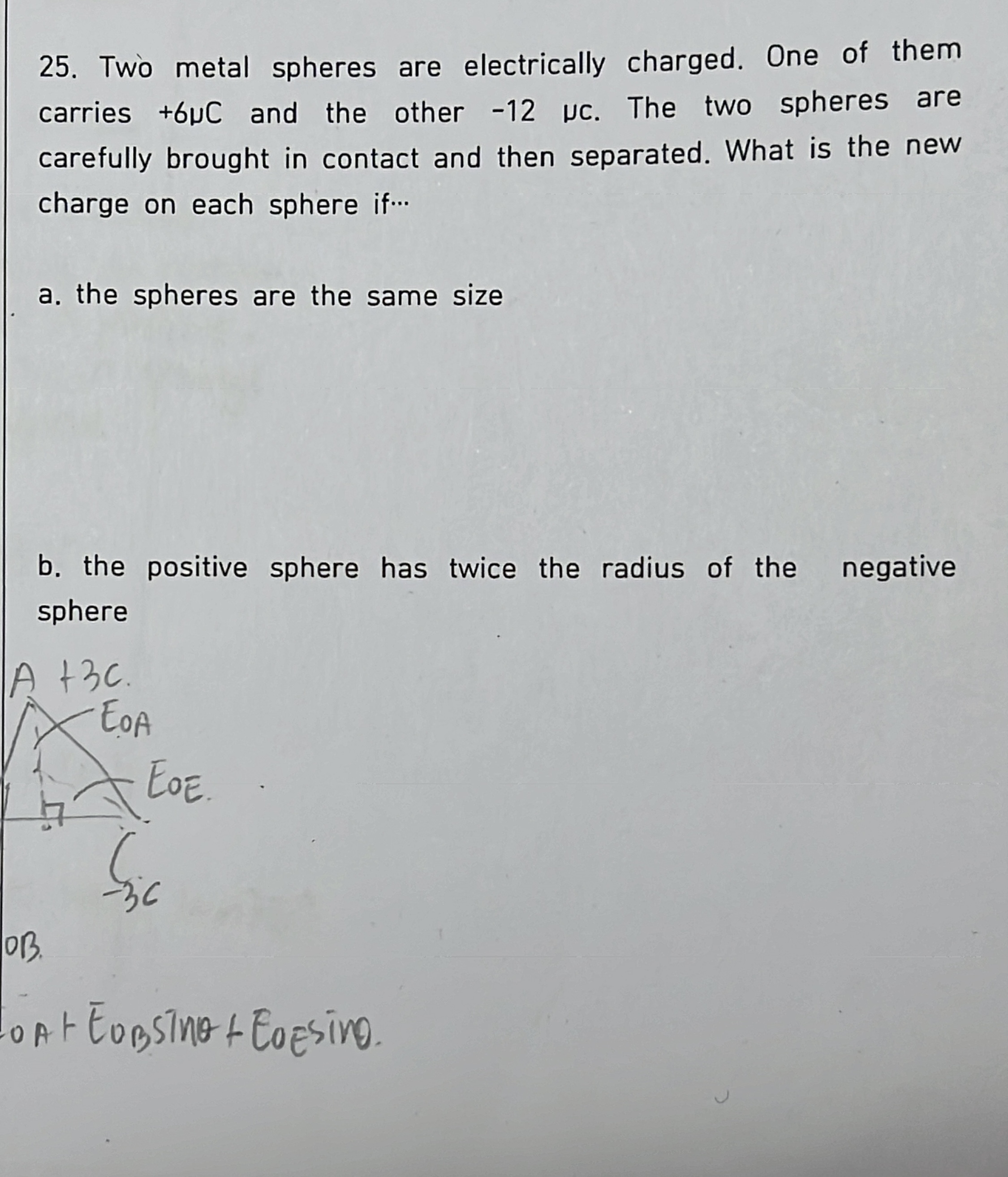 Solved Two metal spheres are electrically charged. One of | Chegg.com