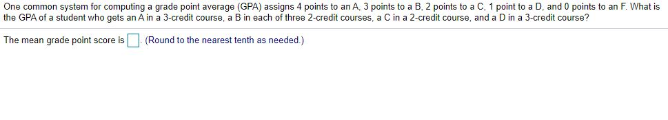 Solved One common system for computing a grade point average | Chegg.com