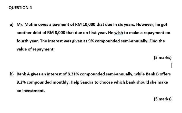 Solved a) Mr. Muthu owes a payment of RM 10,000 that due in | Chegg.com