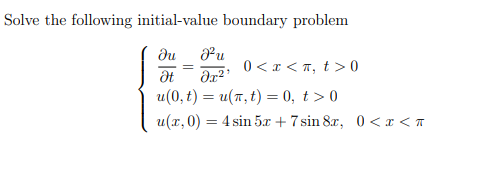 Solved Solve the following initial-value boundary problem ди | Chegg.com