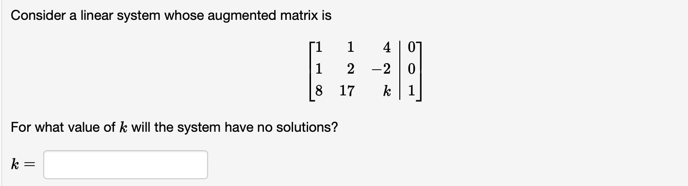 Solved For what value of k will the system have no | Chegg.com