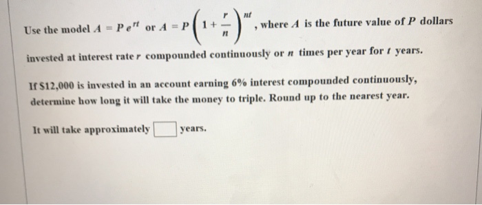 Solved Use the model A-Pert or A-P invested at interest | Chegg.com