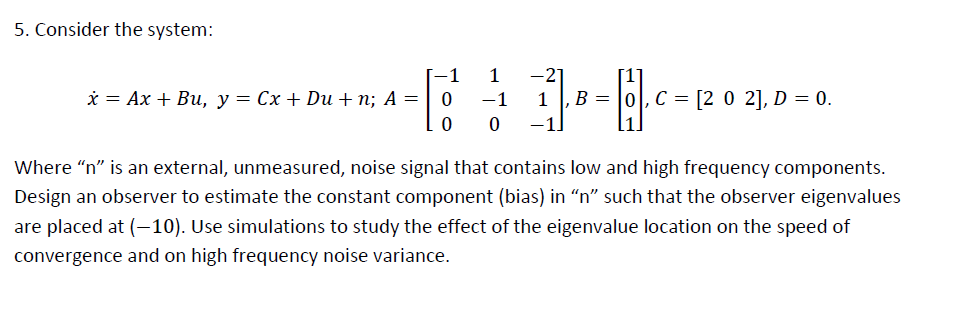 Solved 5. Consider the system: Where " n " is an external, | Chegg.com