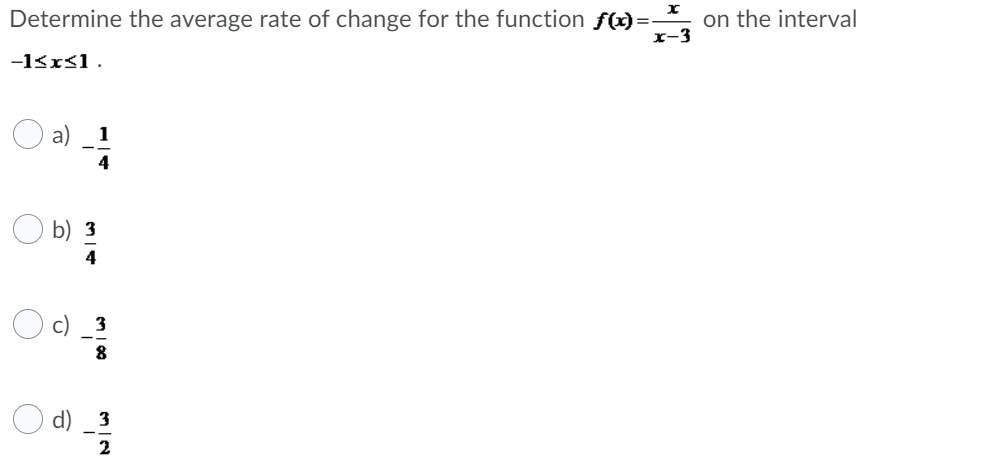 Solved Determine the average rate of change for the function | Chegg.com