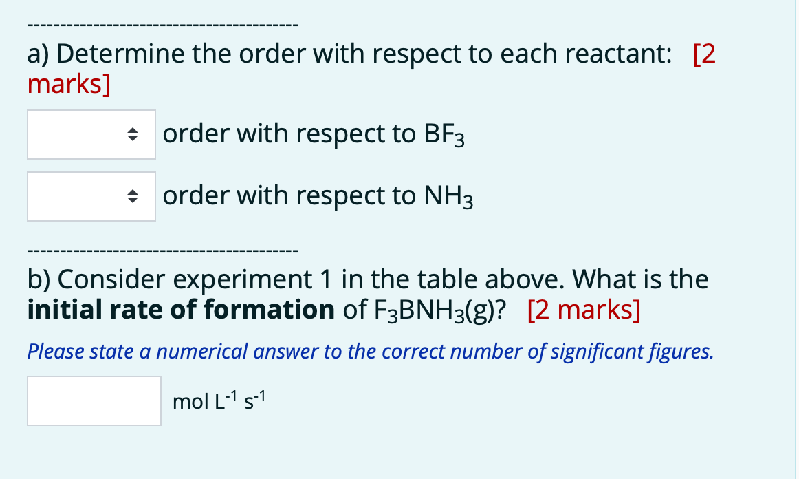 Solved The reaction: BF3(g) + NH3(g) →>> F3BNH3(g) was | Chegg.com
