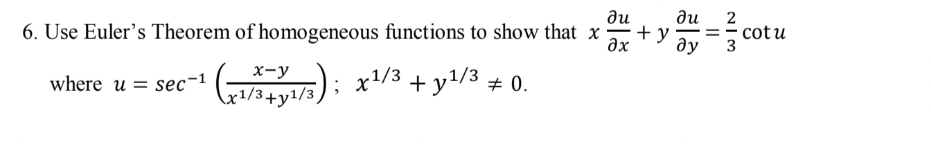 Solved 2 au au 6. Use Euler's Theorem of homogeneous | Chegg.com