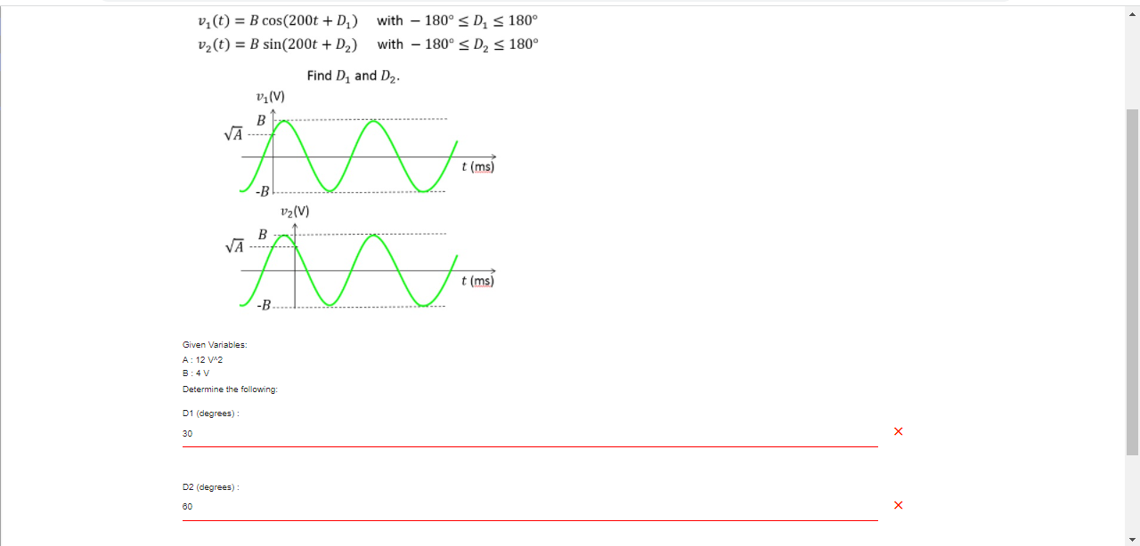 Solved vy(t) = B cos(200t +D) with – 180° S D S 180° vy(t) = | Chegg.com