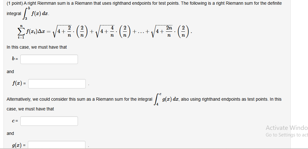 Solved (1 ﻿point) ﻿A right Riemman sum is ﻿a Riemann that | Chegg.com