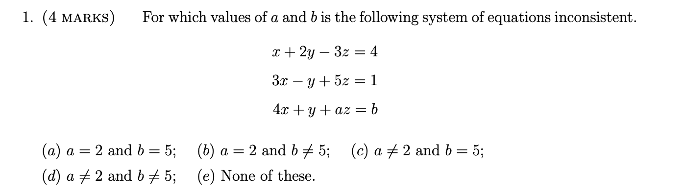 Solved (4 ﻿MARKs) ﻿For which values of ﻿a and b is ﻿the | Chegg.com