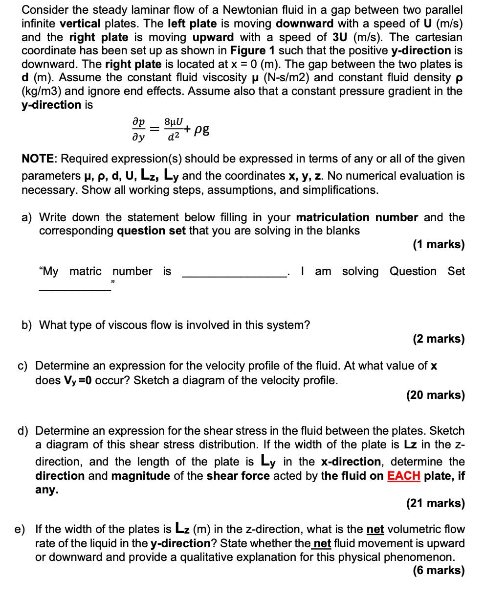 Solved Consider the steady laminar flow of a Newtonian fluid | Chegg.com