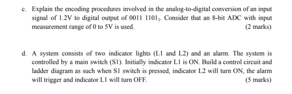 Solved c. Explain the encoding procedures involved in the | Chegg.com