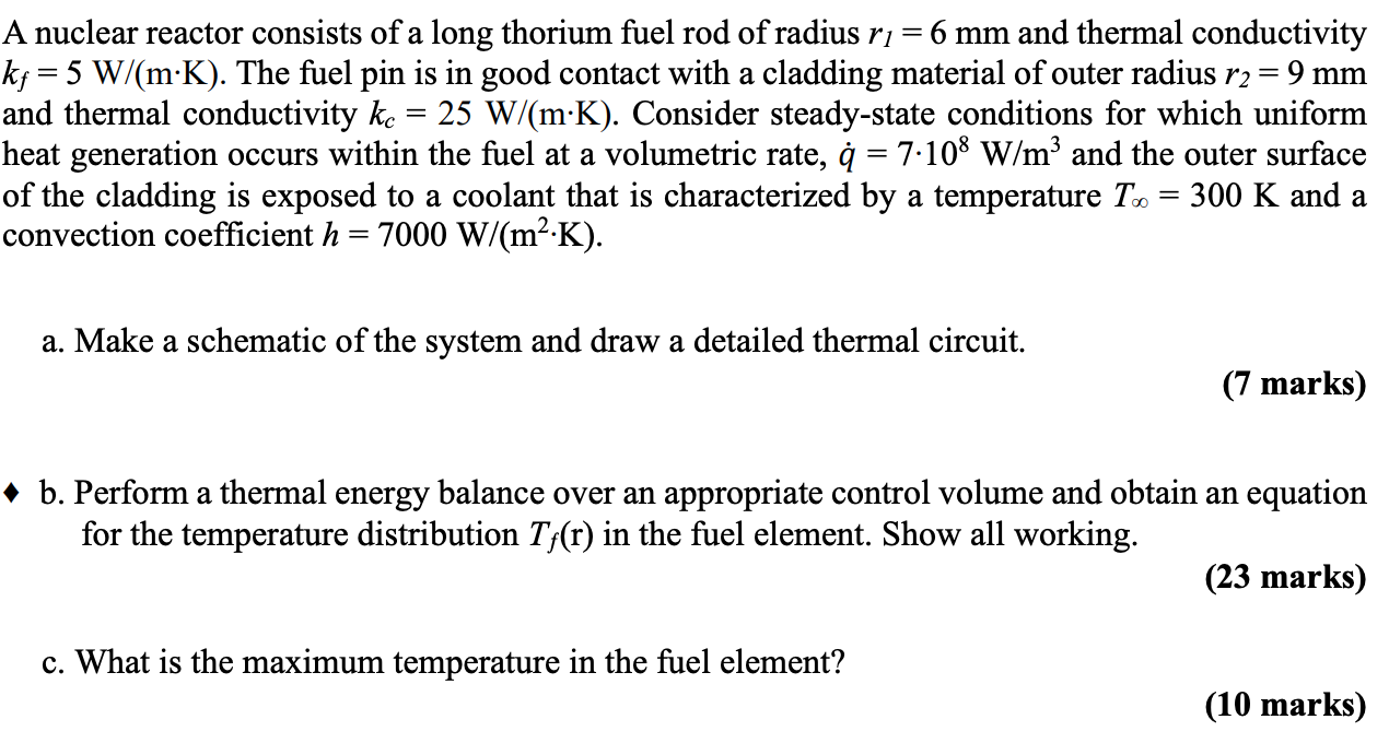 Solved A nuclear reactor consists of a long thorium fuel rod | Chegg.com