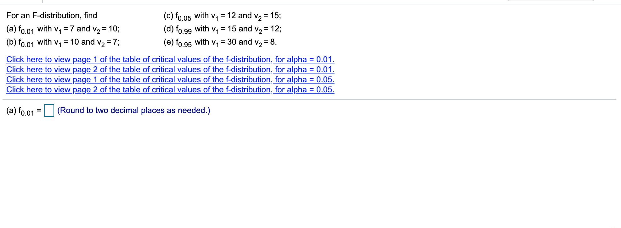 Solved For an F-distribution, find (c) fo.05 with v1 = 12 | Chegg.com