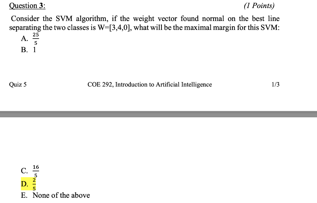Solved Consider the SVM algorithm, if the weight vector | Chegg.com