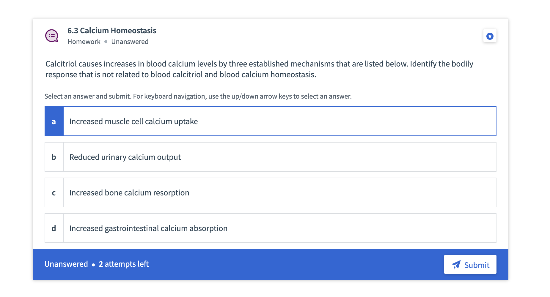 Solved : 6.3 Calcium Homeostasis Homework. Unanswered | Chegg.com