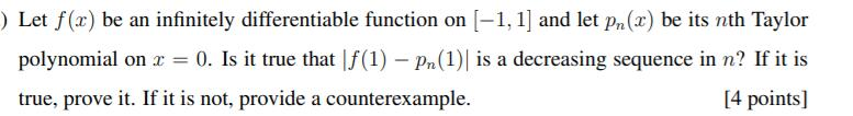 Solved ) Let f(x) be an infinitely differentiable function | Chegg.com