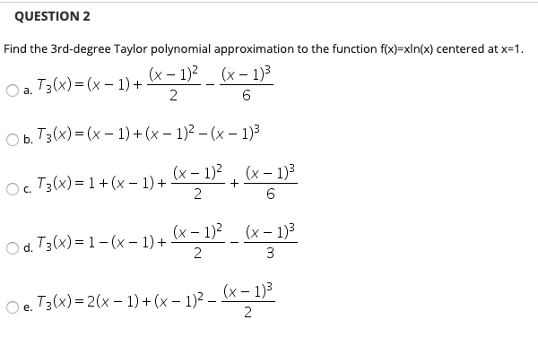 Solved QUESTION 2 Find the 3rd-degree Taylor polynomial | Chegg.com
