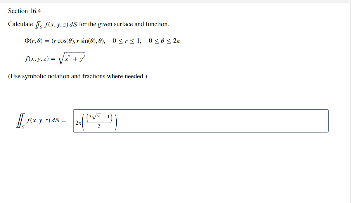 Solved Calculate ∬Sf(x,y,z)dS for the given surface and | Chegg.com