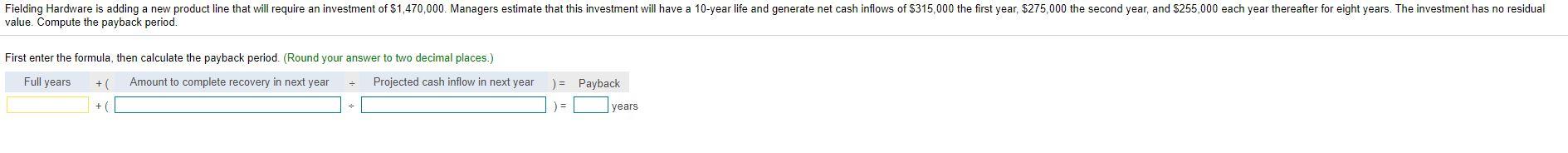 Solved Fielding Hardware is adding a new product line that | Chegg.com