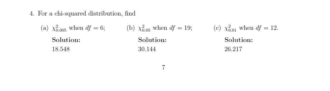 Solved 4. For a chi-squared distribution, find (a) χ0.0052 | Chegg.com
