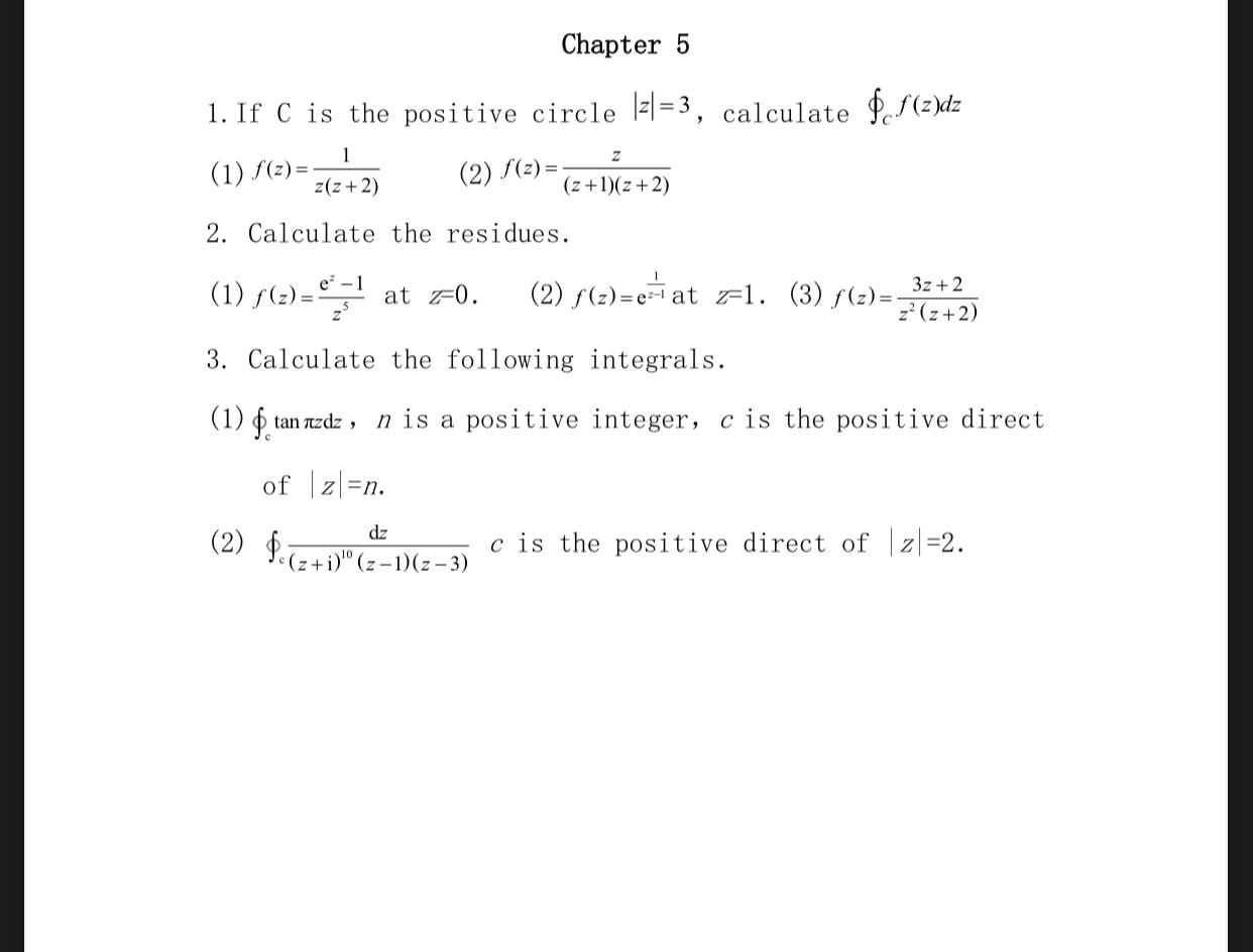 Solved 1. If C is the positive circle ∣z∣=3, calculate | Chegg.com