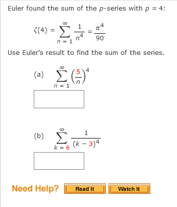 Solved Euler found the sum of the p-series with p=4 : | Chegg.com