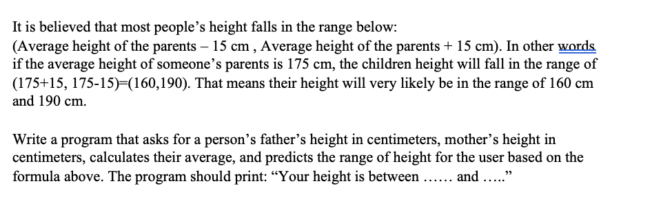 Solved In [1]: heightl=input("What is the height of parent | Chegg.com