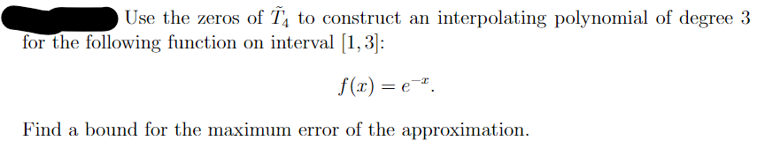 Solved Use the zeros of T~4 to construct an interpolating | Chegg.com