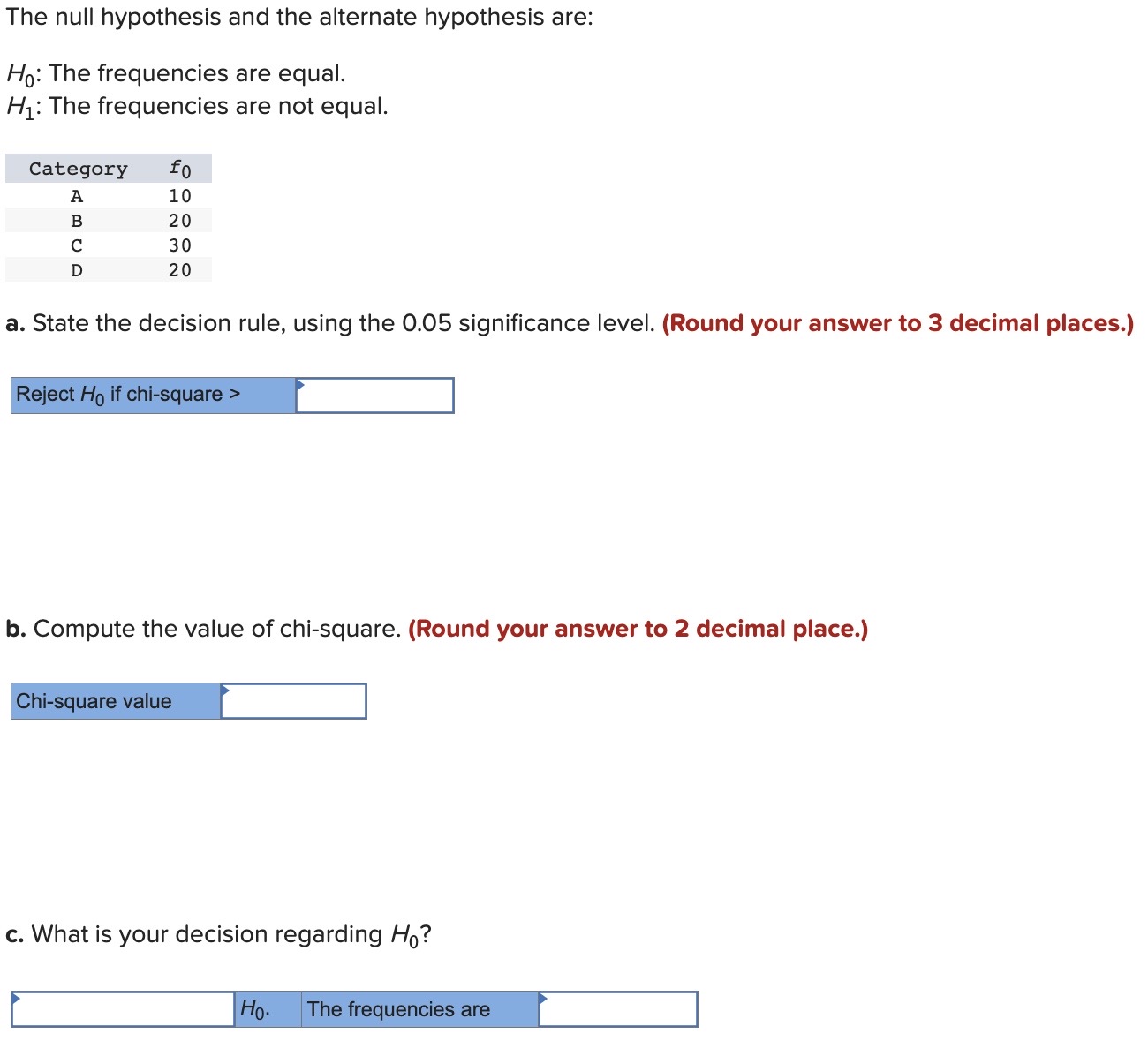 Solved The null hypothesis and the alternate hypothesis are: | Chegg.com