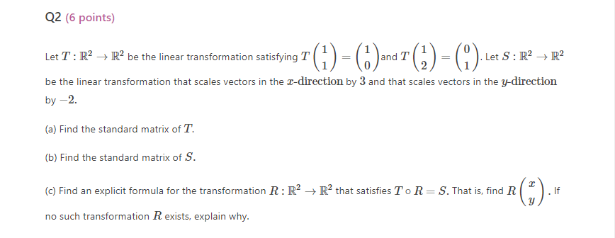 Solved Let T:R2→R2 be the linear transformation satisfying | Chegg.com
