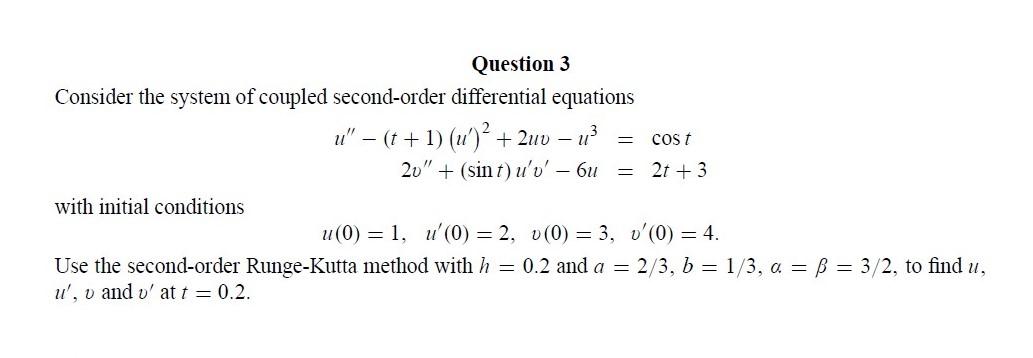 Solved = COST Question 3 Consider the system of coupled | Chegg.com