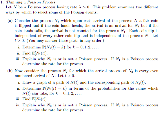 Solved 1. Thinning a Poisson Process Let N be a Poisson | Chegg.com