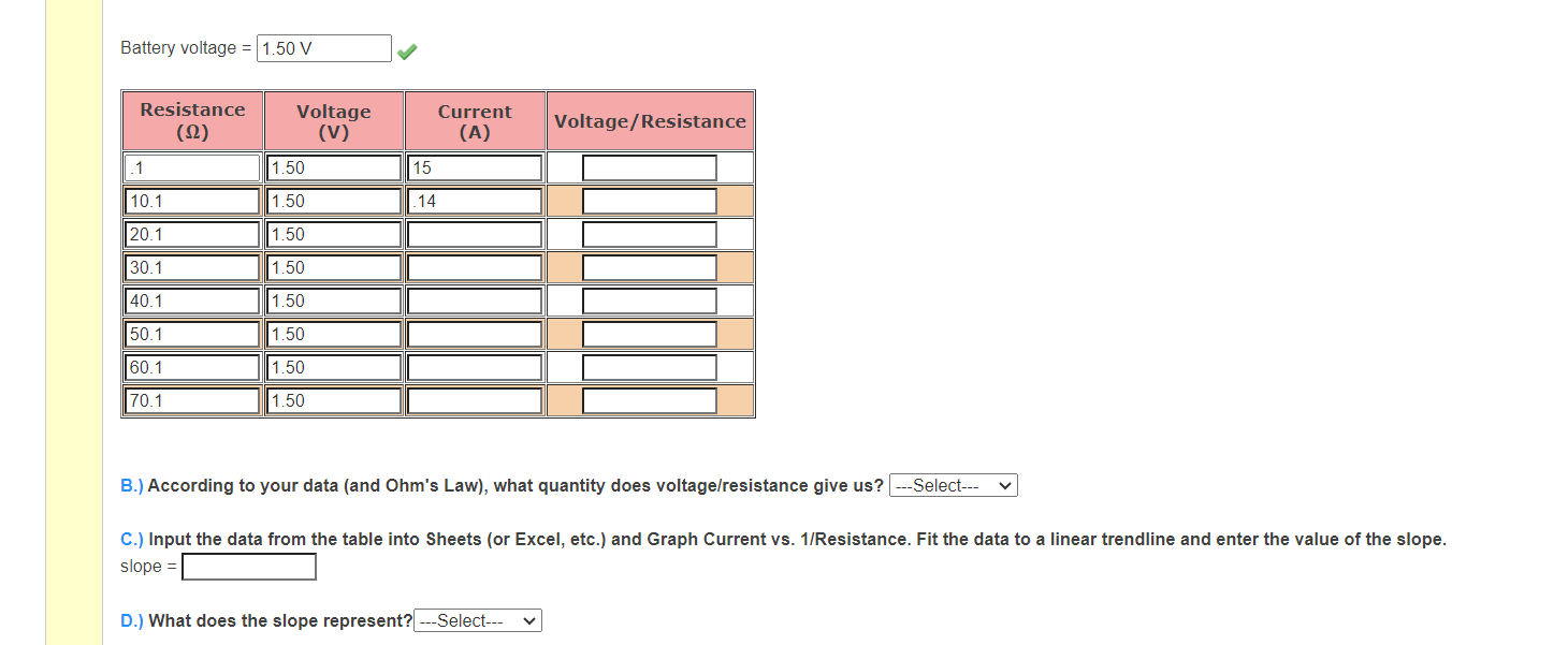 Solved Battery voltage =1.50VB.) ﻿According to your data | Chegg.com