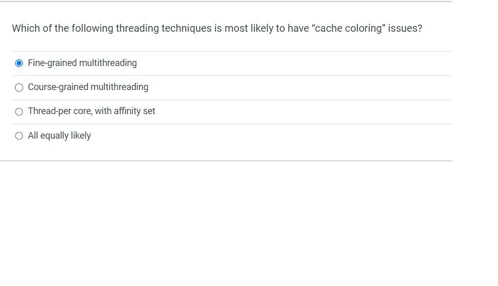 Solved Which of the following threading techniques is most | Chegg.com