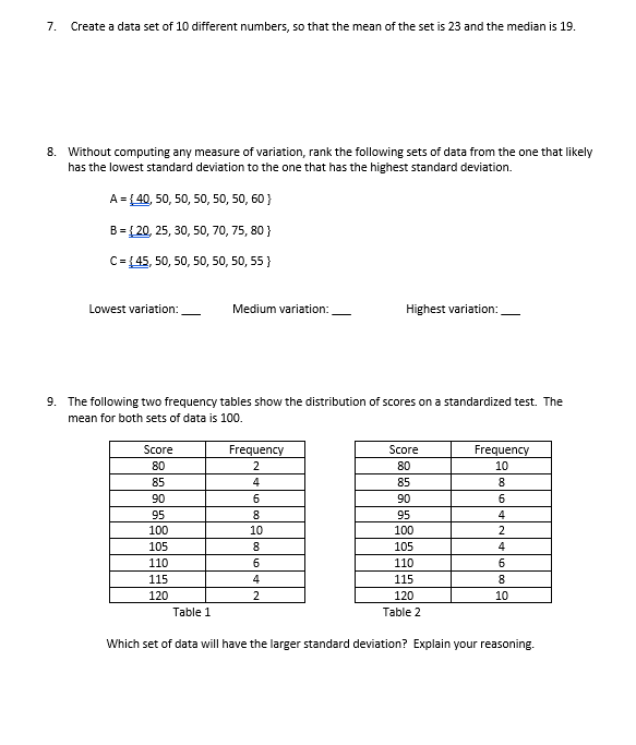Solved 7. Create a data set of 10 different numbers, so that | Chegg.com