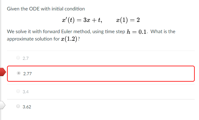Solved Given the ODE with initial condition We solve it with | Chegg.com