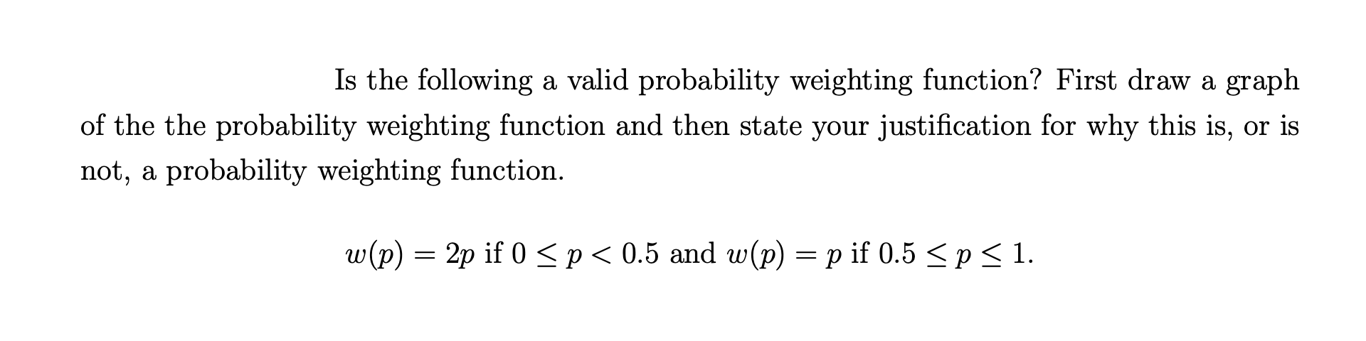 Solved Is the following a valid probability weighting | Chegg.com