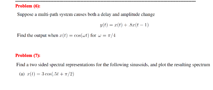 Solved Suppose a multi-path system causes both a delay and | Chegg.com