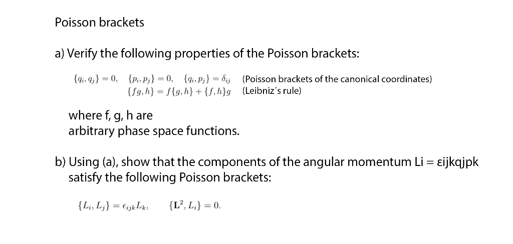 Solved Poisson brackets a) Verify the following properties | Chegg.com