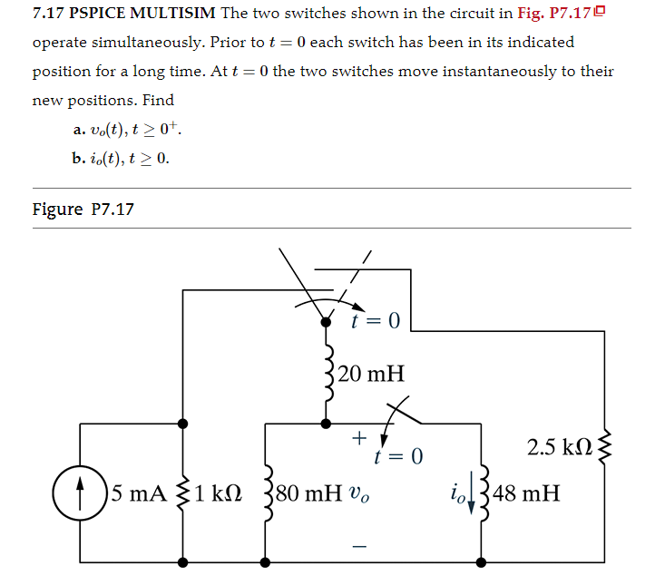 Solved 7.17 PSPICE MULTISIM The two switches shown in the | Chegg.com