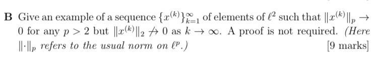 Solved B Give an example of a sequence {x(k)}k=1∞ of | Chegg.com
