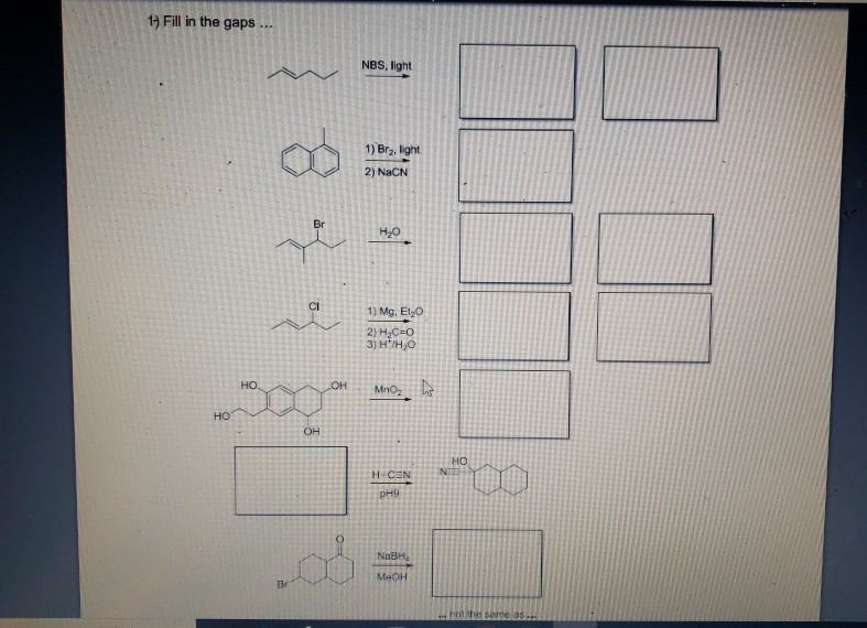 Solved 1) Fill in the gaps NBS, light 1) Bra, light 2) NaCN | Chegg.com