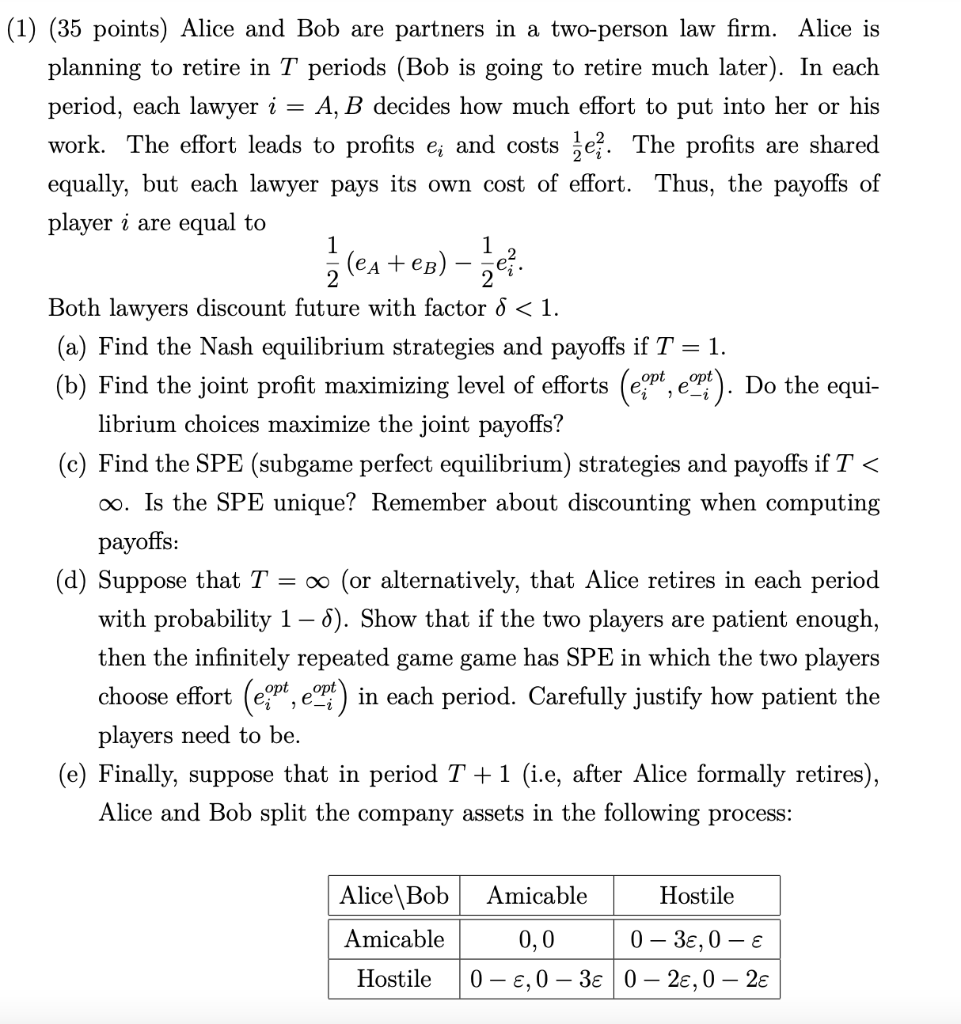 Solved 1) (35 points) Alice and Bob are partners in a | Chegg.com