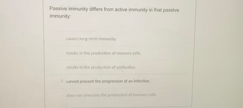 Solved Passive immunity differs from active immunity in that | Chegg.com