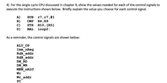 Solved 4) For the single cycle CPU discussed in chapter 9, | Chegg.com