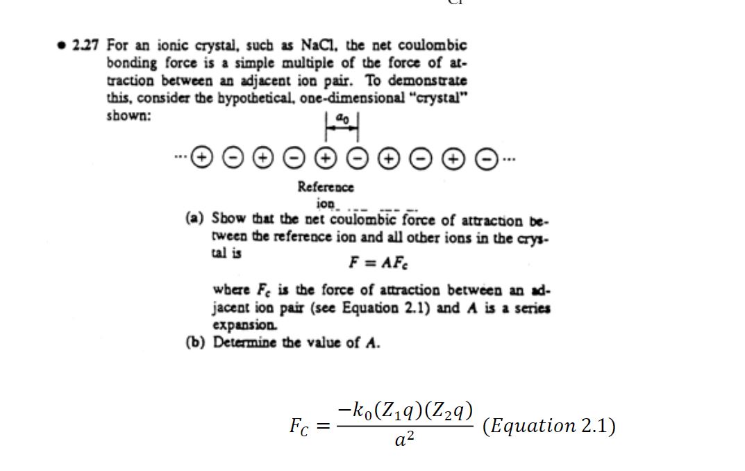 Solved 2.27 For an ionic crystal, such as NaCl, the net | Chegg.com